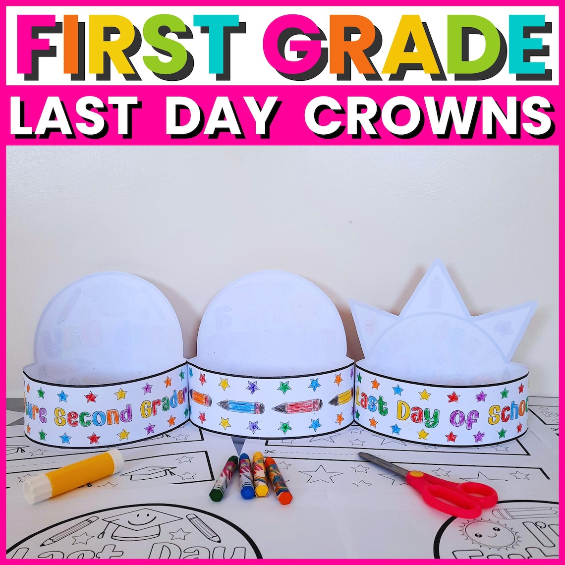 Last Day of First Grade Crown Craft: Printable Coloring Pages (PDF ...