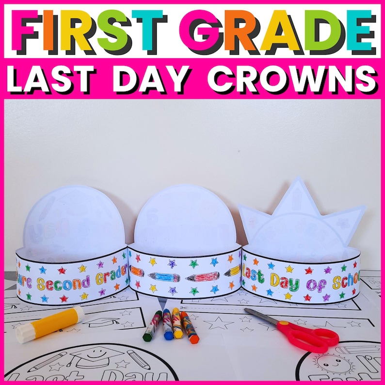 Last Day of First Grade Crown Craft: Printable Coloring Pages (PDF ...