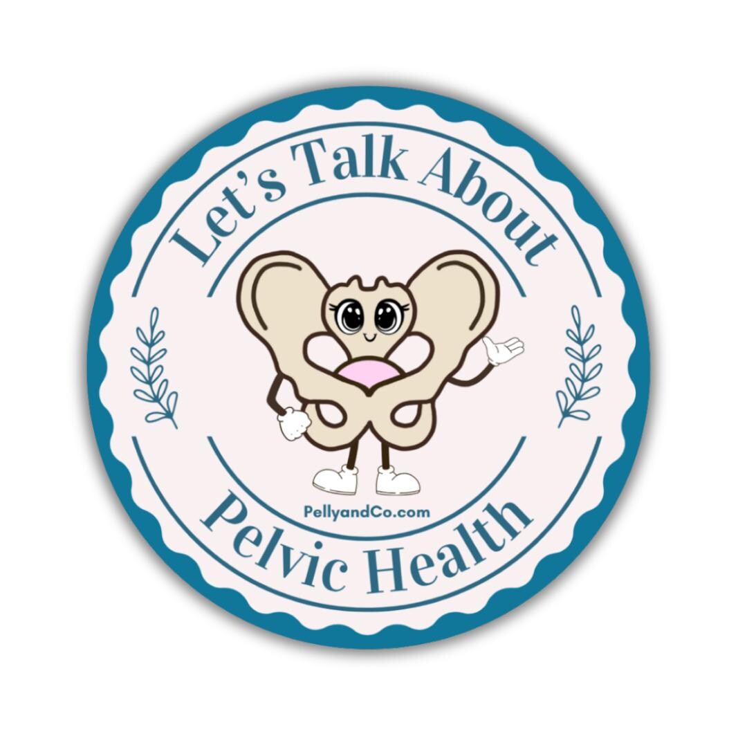 Let's Talk About Pelvic Health Vinyl Sticker: Pelvic Floor Physical ...