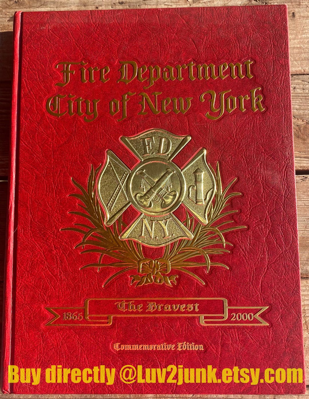 Fire Department City of New York - 1866 the Bravest 2000 - New York ...