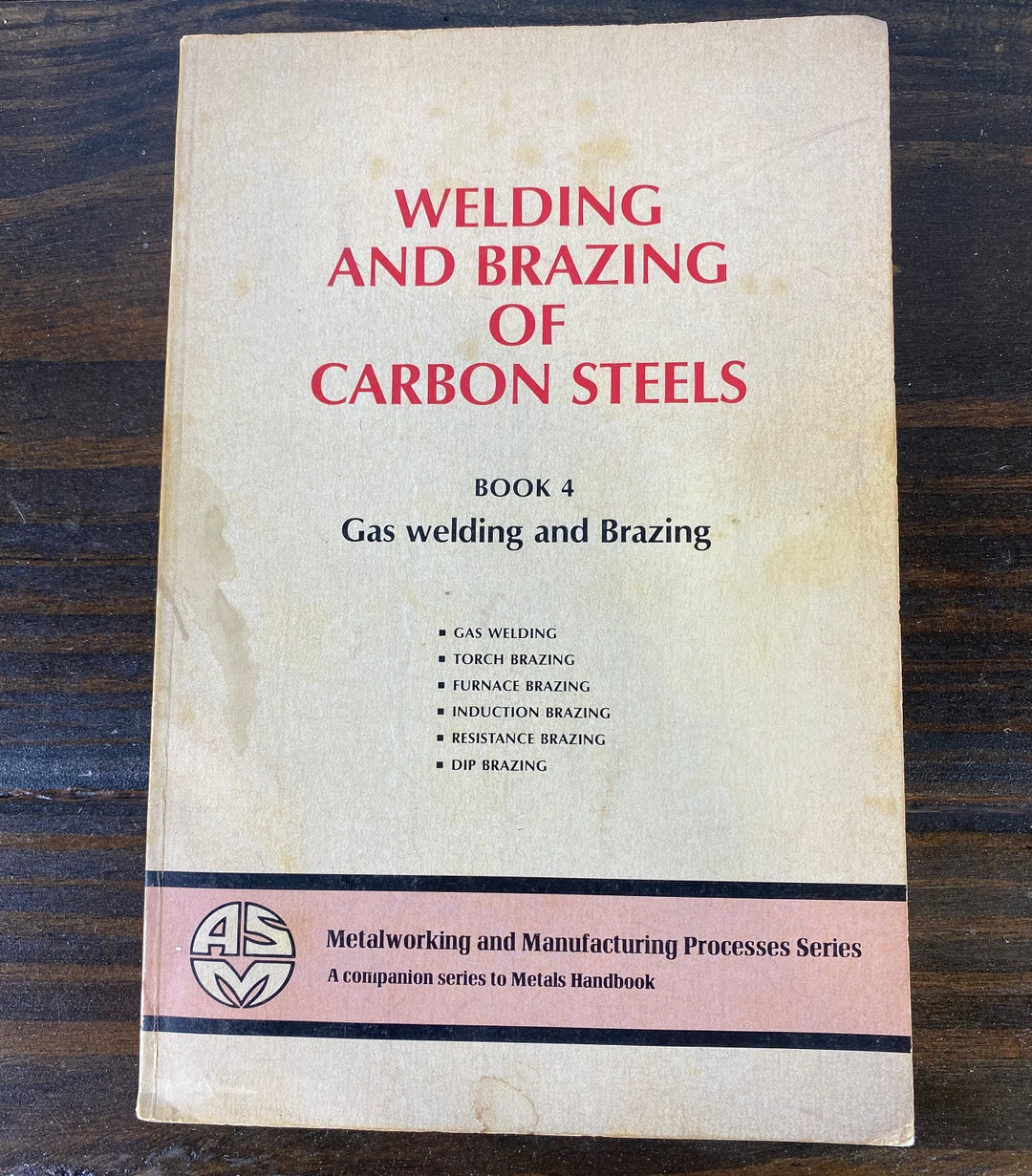 Welding and Brazing of Carbon Steels - Book 4 Gas Welding and Brazing ...