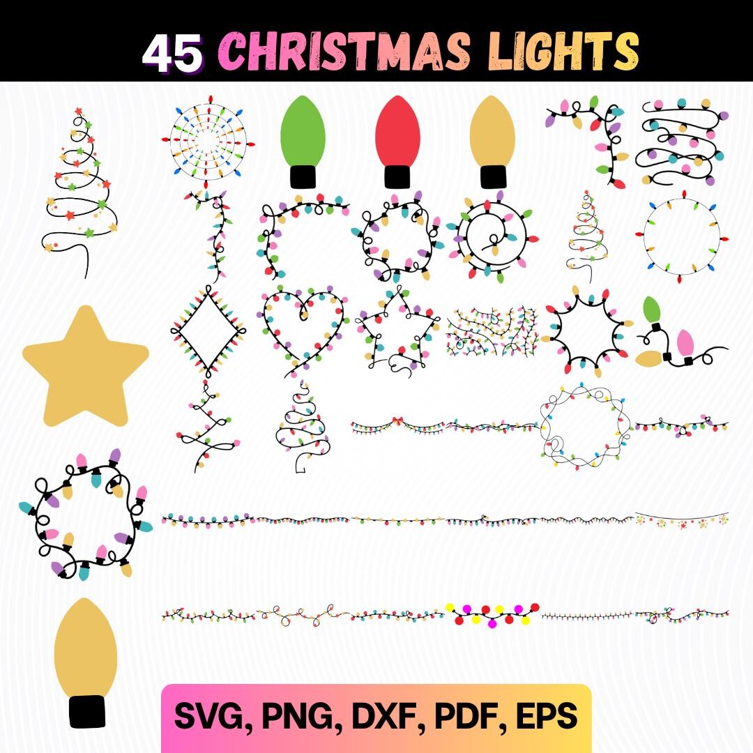 45 Christmas Lights Digital File Svg Png Pdf Eps Dxf Clipart Printable ...