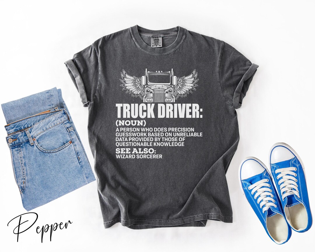 Truck Driver Definition Shirt, Funny Truck Driver T-shirt, Trucker ...