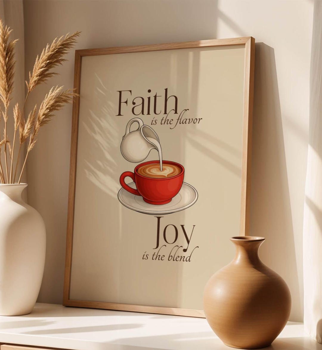 Christian Coffee Shop Print: Faith and Joy Spiritual Quote Wall Art ...