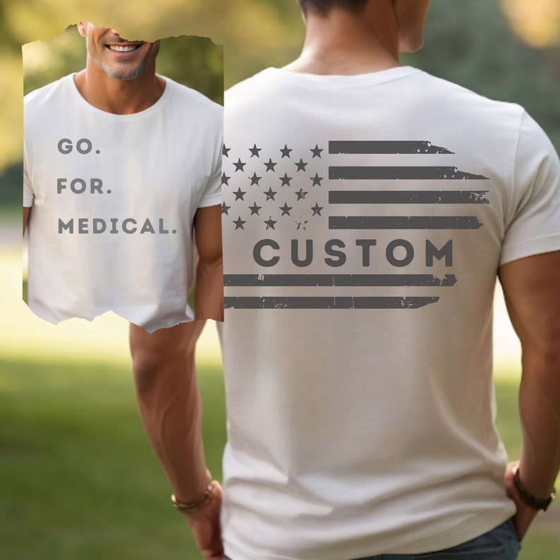 Personalized Go for Medical Shirt Custom American Flag, Medical Tshirt ...