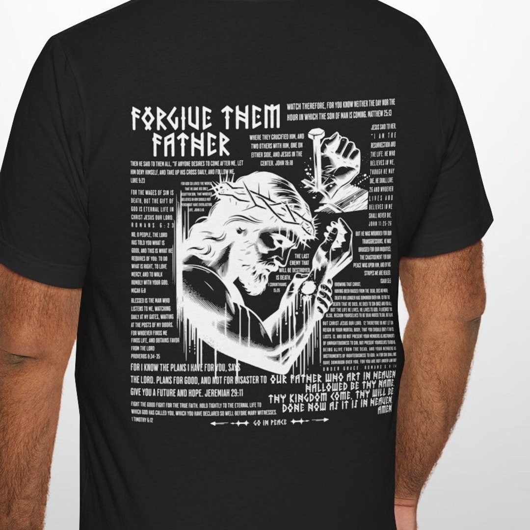 Forgive Them Father Christian T Shirt, Biblical Scripture Tshirt Gift ...