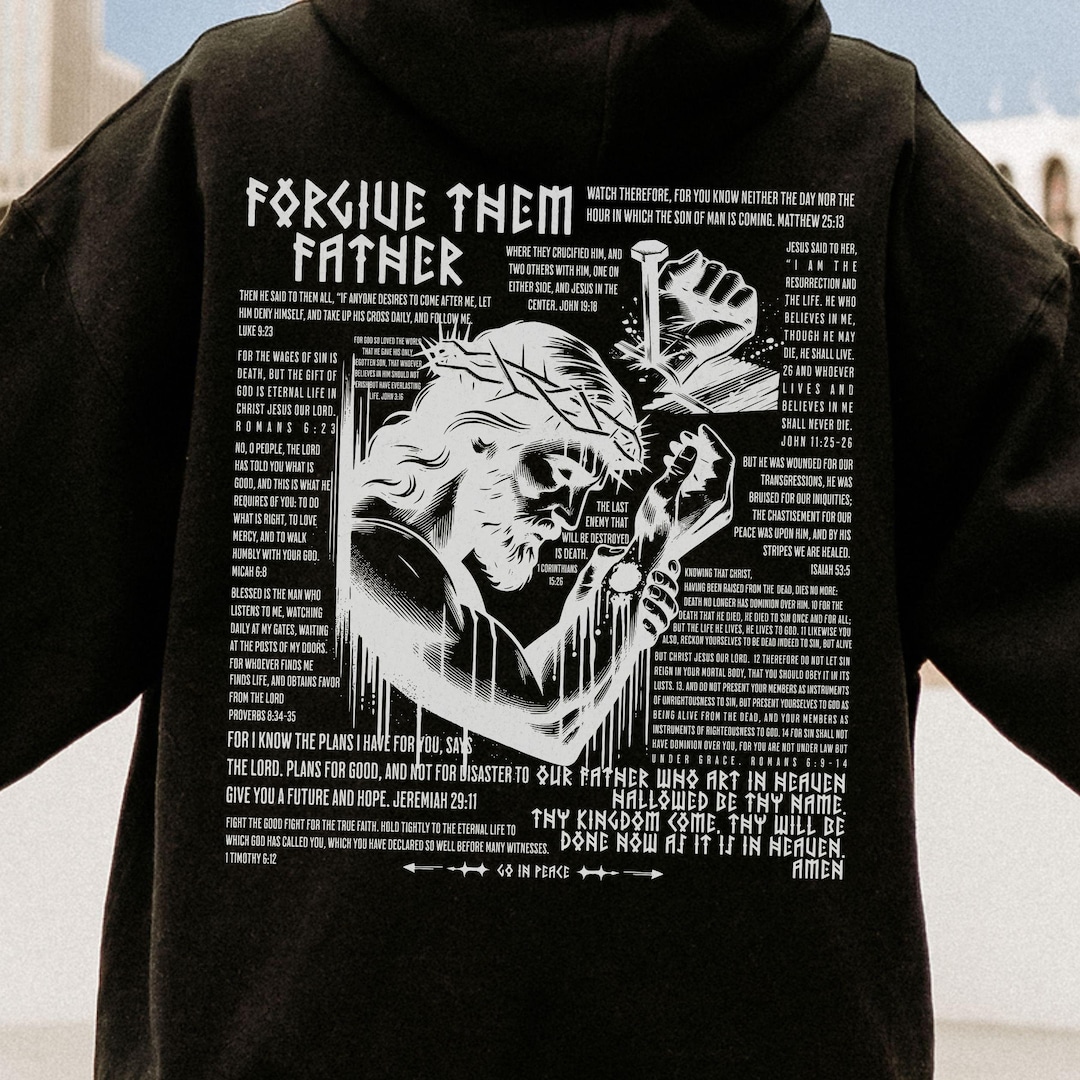 Forgive Them Father Christian Hoodie, Biblical Scripture Sweatshirt ...