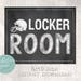 Locker Room 8x10 Printable Sign INSTANT DOWNLOAD Chalkboard Football ...