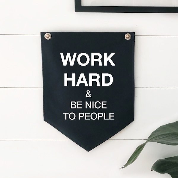 Work Hard and Be Nice to People - Etsy