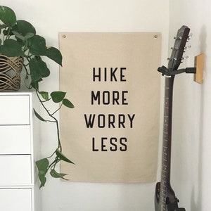 Hike More Worry Less Hanging Canvas Banner, Large Wall Flag Sign, Over ...