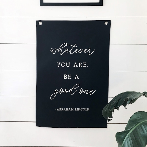 Whatever You Are Be a Good One - Etsy