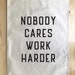 Nobody Cares Work Harder Hanging Canvas Banner, Large Wall Flag ...