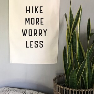 Hike More Worry Less Hanging Canvas Banner, Large Wall Flag Sign, Over ...