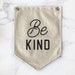 Nursery Wall Decor Be Kind Pennant Flag Wall Art Banner Kids - Etsy