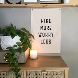 Hike More Worry Less Hanging Canvas Banner, Large Wall Flag Sign, Over ...