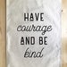 Have Courage and Be Kind Wall Flag, Nursery Wall Decor, Wall Art ...