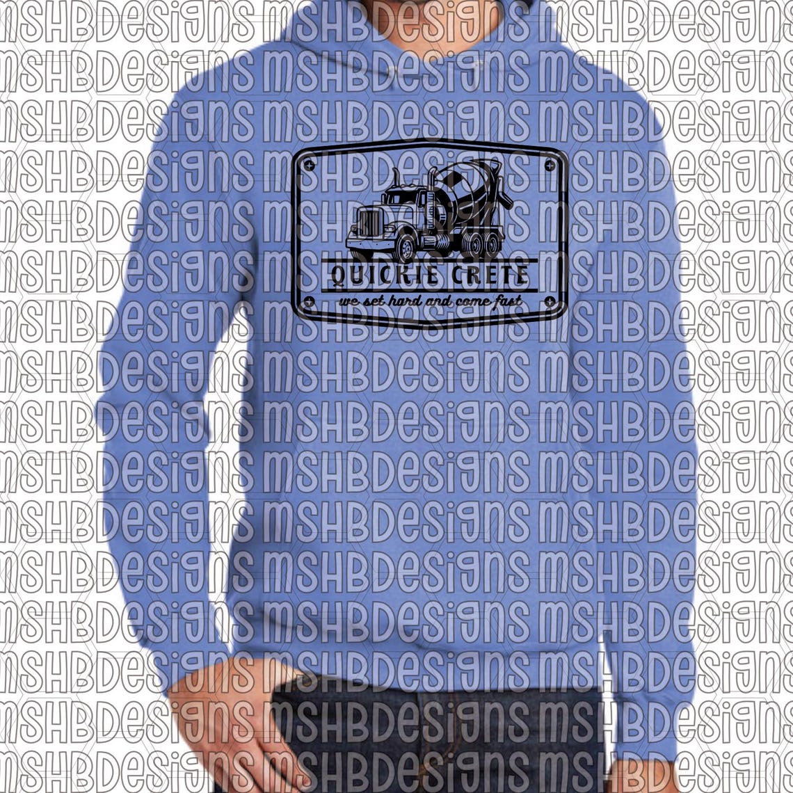 Quickie Crete Concrete Truck SVG PNG – We Set Hard & Come Fast Funny ...