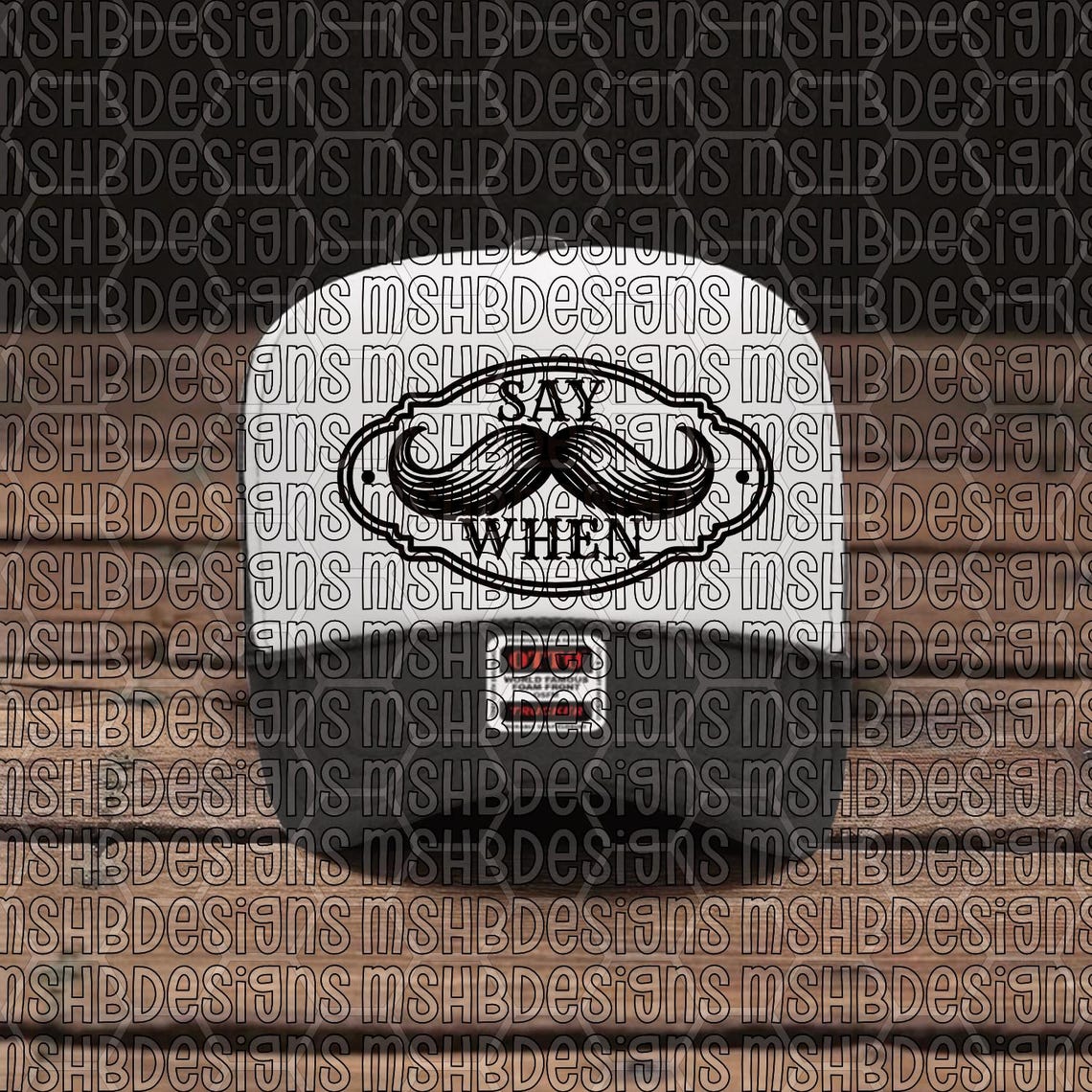 Say When SVG | Western Mustache Patch Design | Digital File for Laser ...