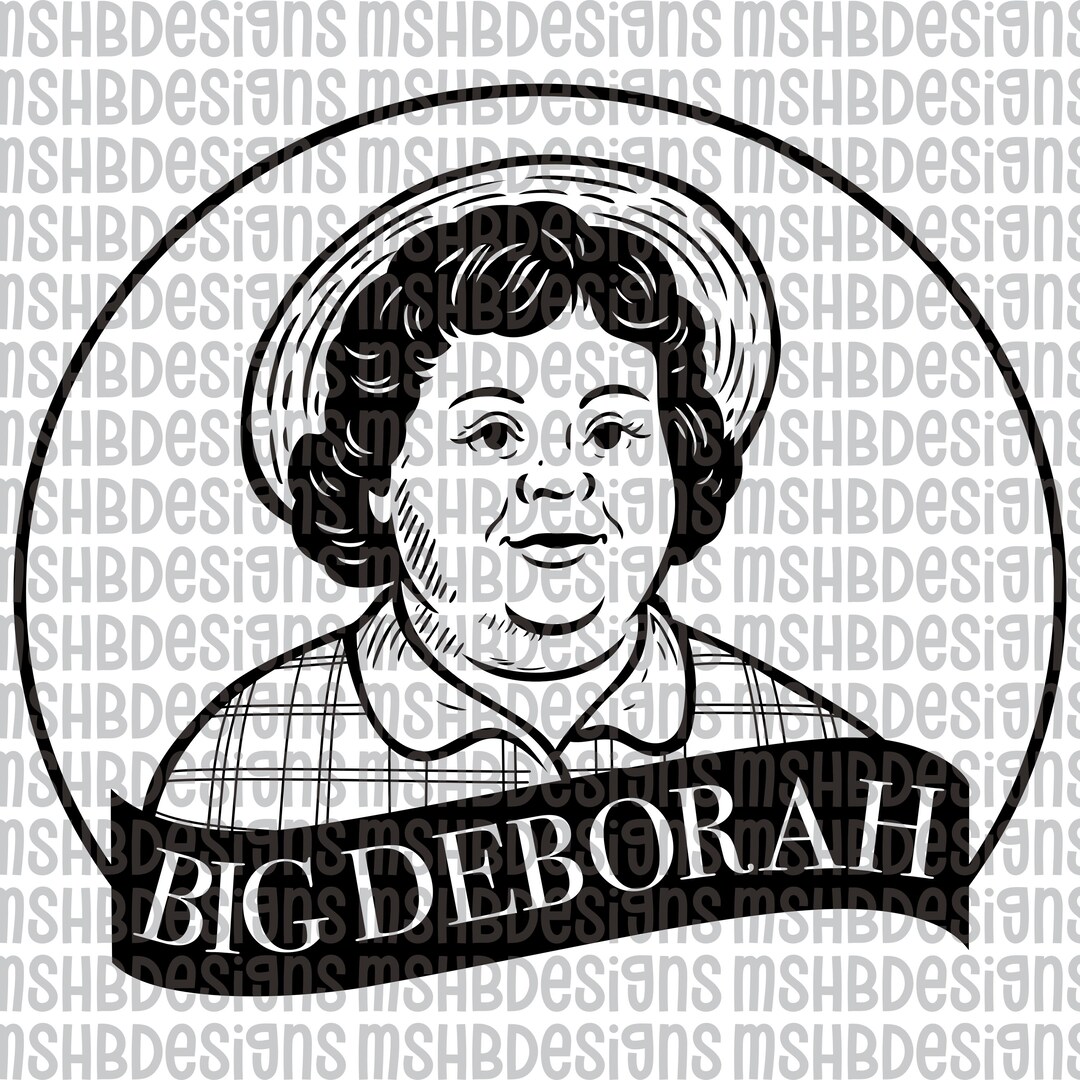 Big Deborah SVG PNG | Funny Southern Lady Cut File | Retro Sassy Woman ...