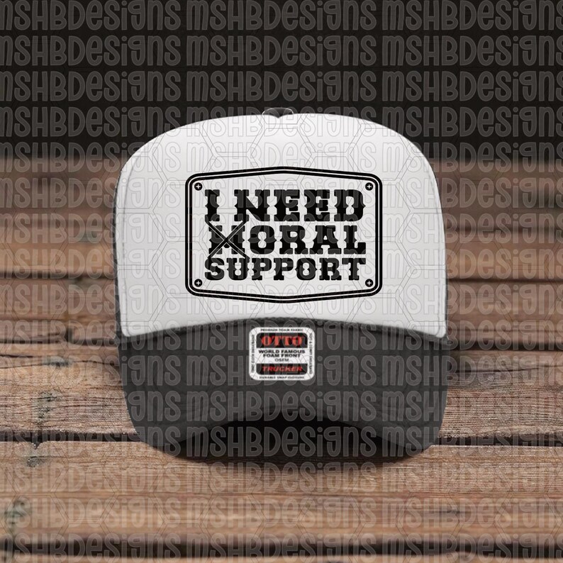 I Need Oral Support Hat Patch SVG PNG Funny Adult Saying Laser ...