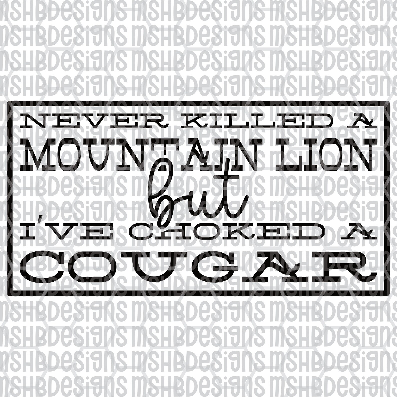 Choked a Cougar SVG | Funny Redneck Patch Design | Adult Humor Digital ...