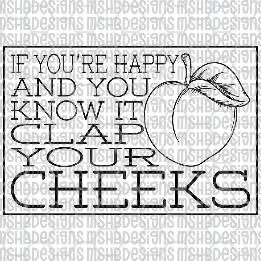 Funny Clap Your Cheeks SVG | Peachy Humor Patch | Cheeky Laser Cut File ...