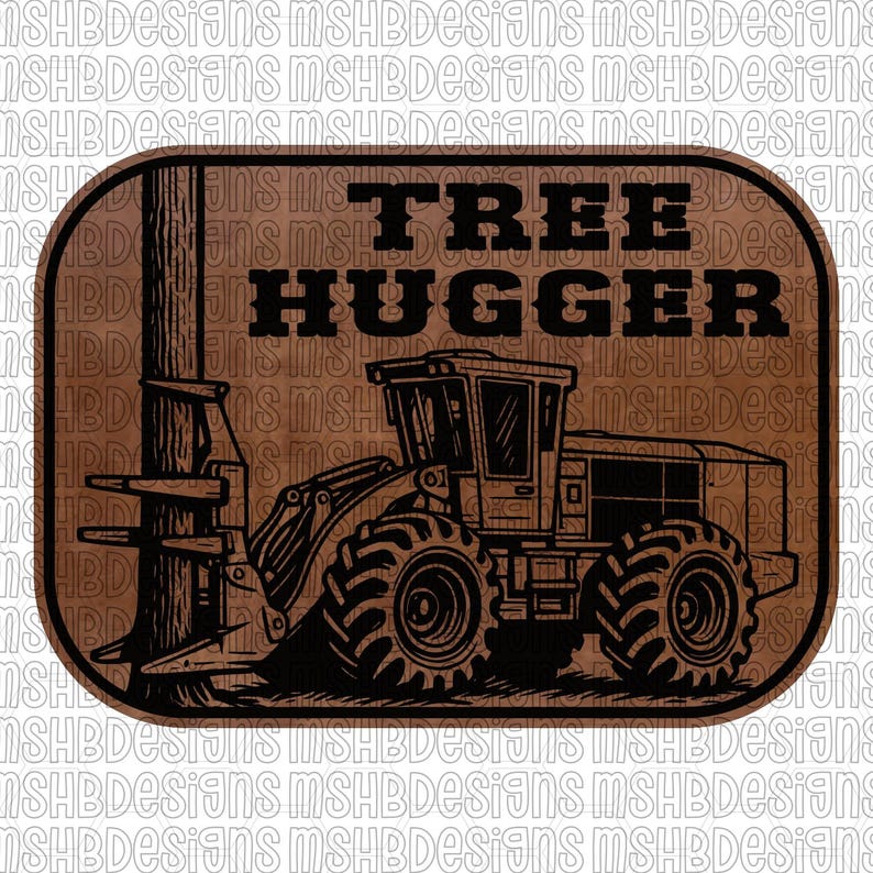 Tree Hugger SVG Png Pdf Dxf Eps | Logging Equipment Funny Hat Patch ...