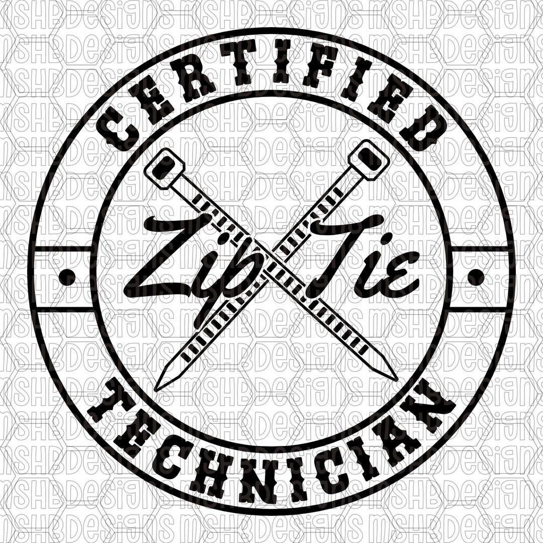 Certified Zip Tie Technician SVG | Funny Mechanic Patch Design ...