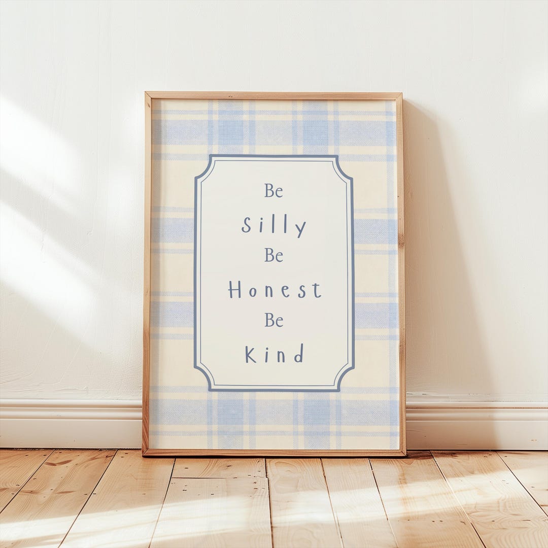 Be Silly Be Honest Be Kind Nursery Print | Vintage Blue Plaid Wall Art ...