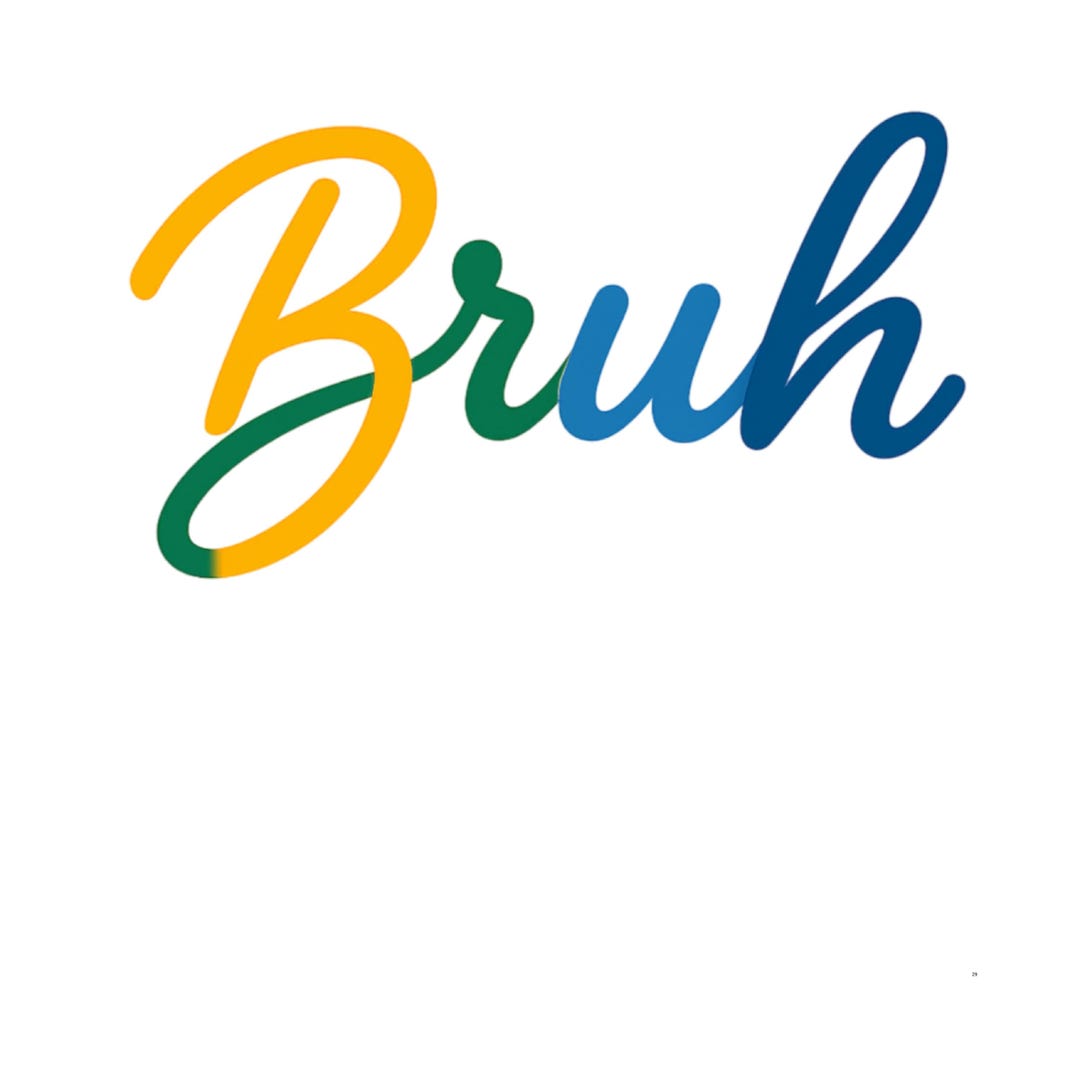 Bruh Cursive PNG - Bold & Colorful Transparent Sublimation Designs for ...