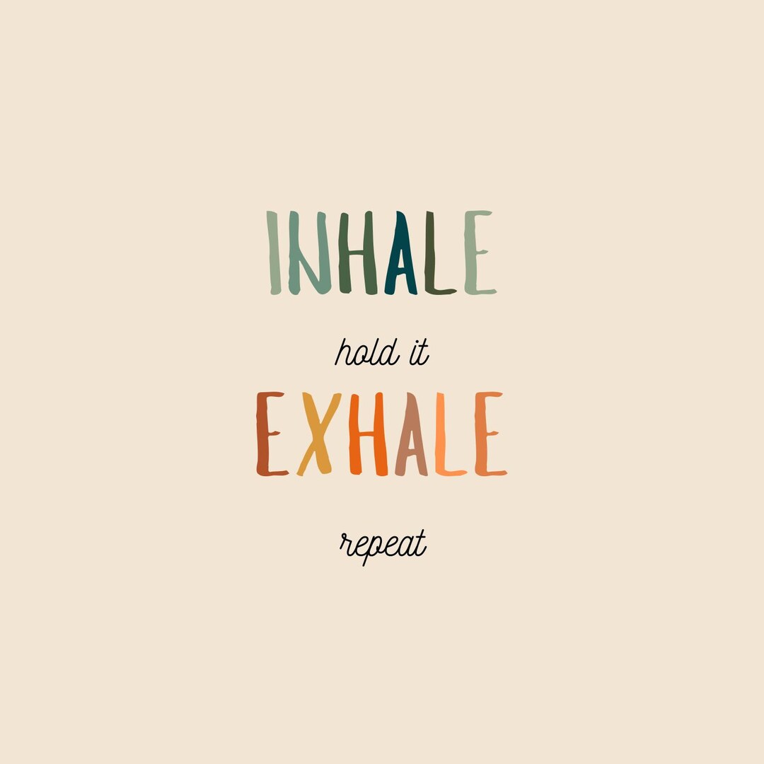 Inhale, Exhale, Repeat – Breathing Exercise Reminder Poster- Printable ...