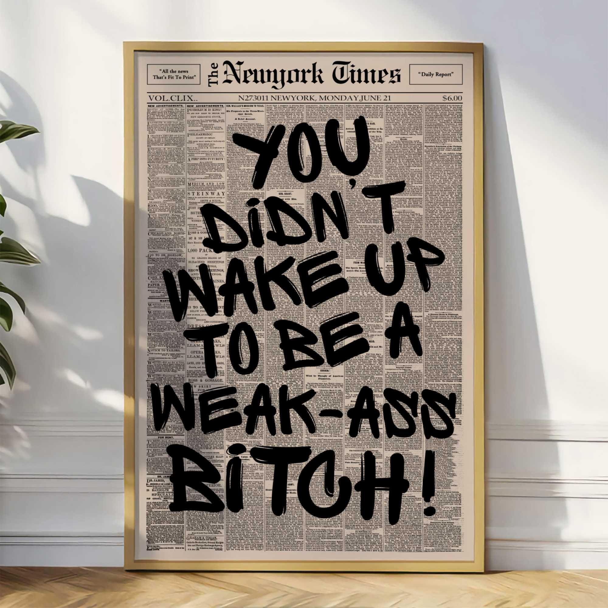 Retro Weak Ass Bitch Newspaper Print, Trendy Wall Art, Typography ...