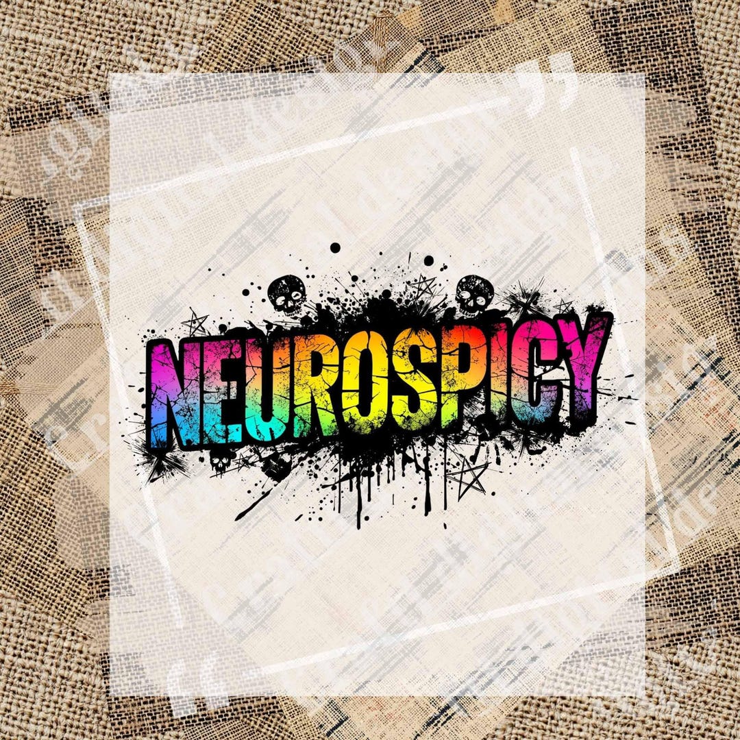 Neurospicy V2 PNG, Rainbow Grunge Splatter Text Design, Neurodivergent ...