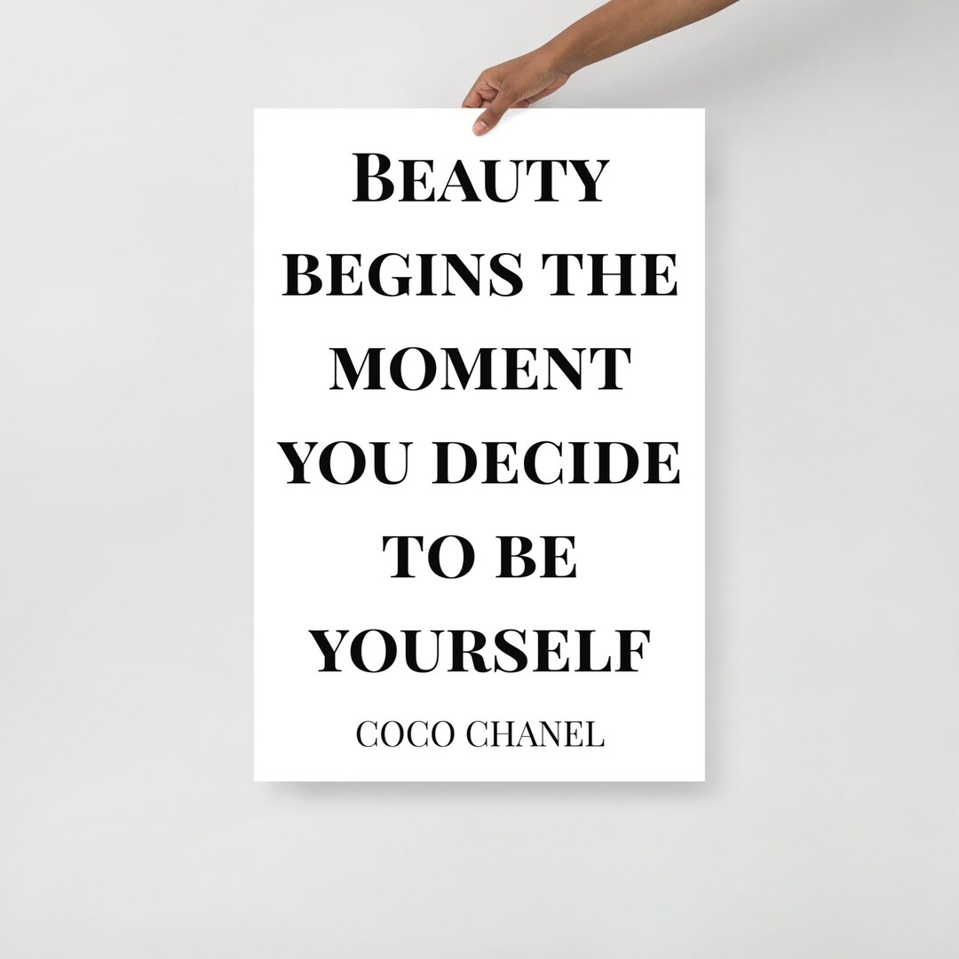 Coco Chanel Quote Poster – Beauty Begins the Moment You Decide to Be ...