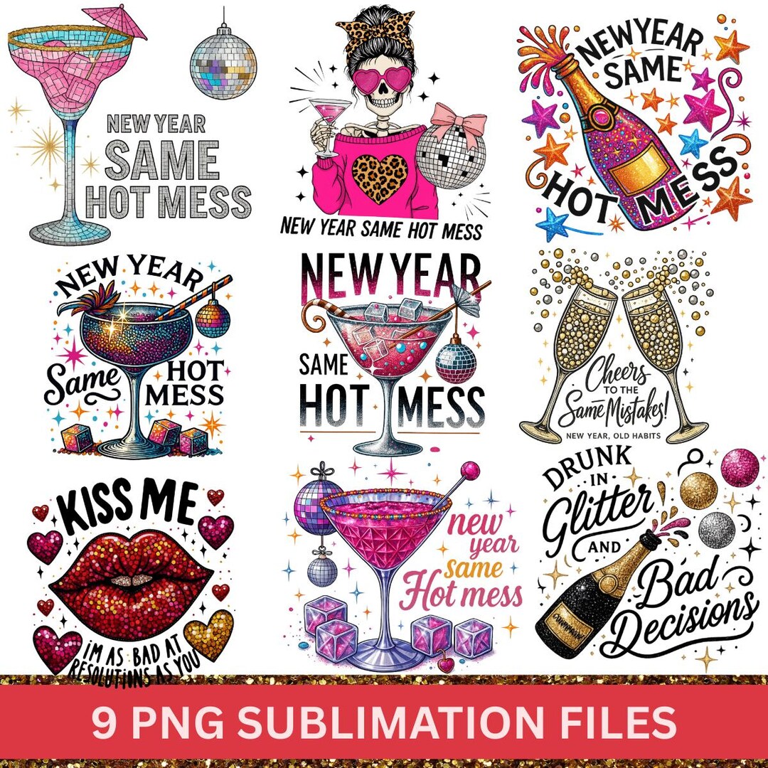 Hot Mess PNG New Year Hot Mess Funny Drinking Martini PNG Alcohol Party ...