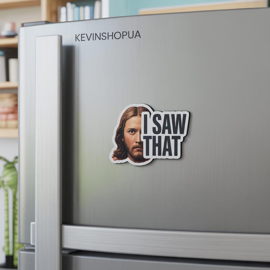 Jesus I Saw That Magnet, Fridge Magnet, Funny Magnet Gift, Jesus ...