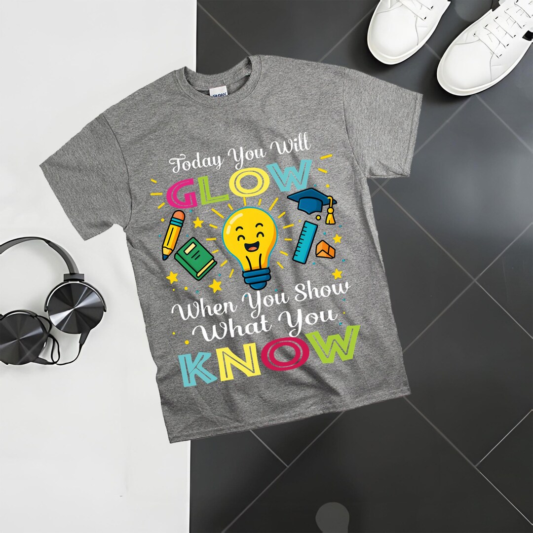 Glow Back to School PNG, You Will Glow When You Show What You Know ...