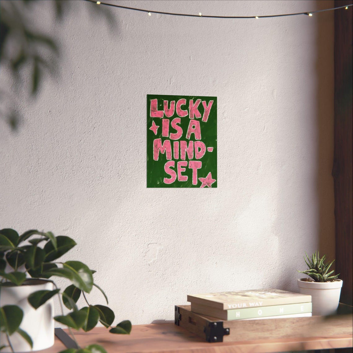 Lucky is a Mindset Poster | Matte Vertical Typographic Wall Art - Etsy