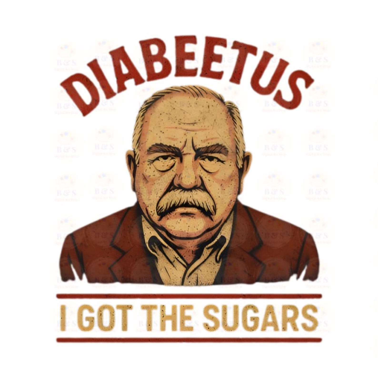 Diabeetus Meme PNG | I Got the Sugar Funny Quote | 3375x3375 Digital ...