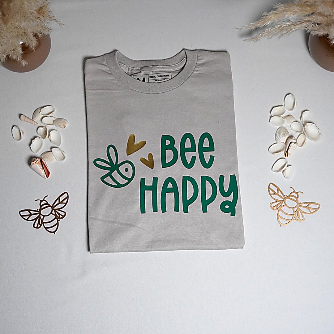 Bee Happy T-shirt | Cute Positive Bee Shirt | Feel-good Gift | Kindness ...
