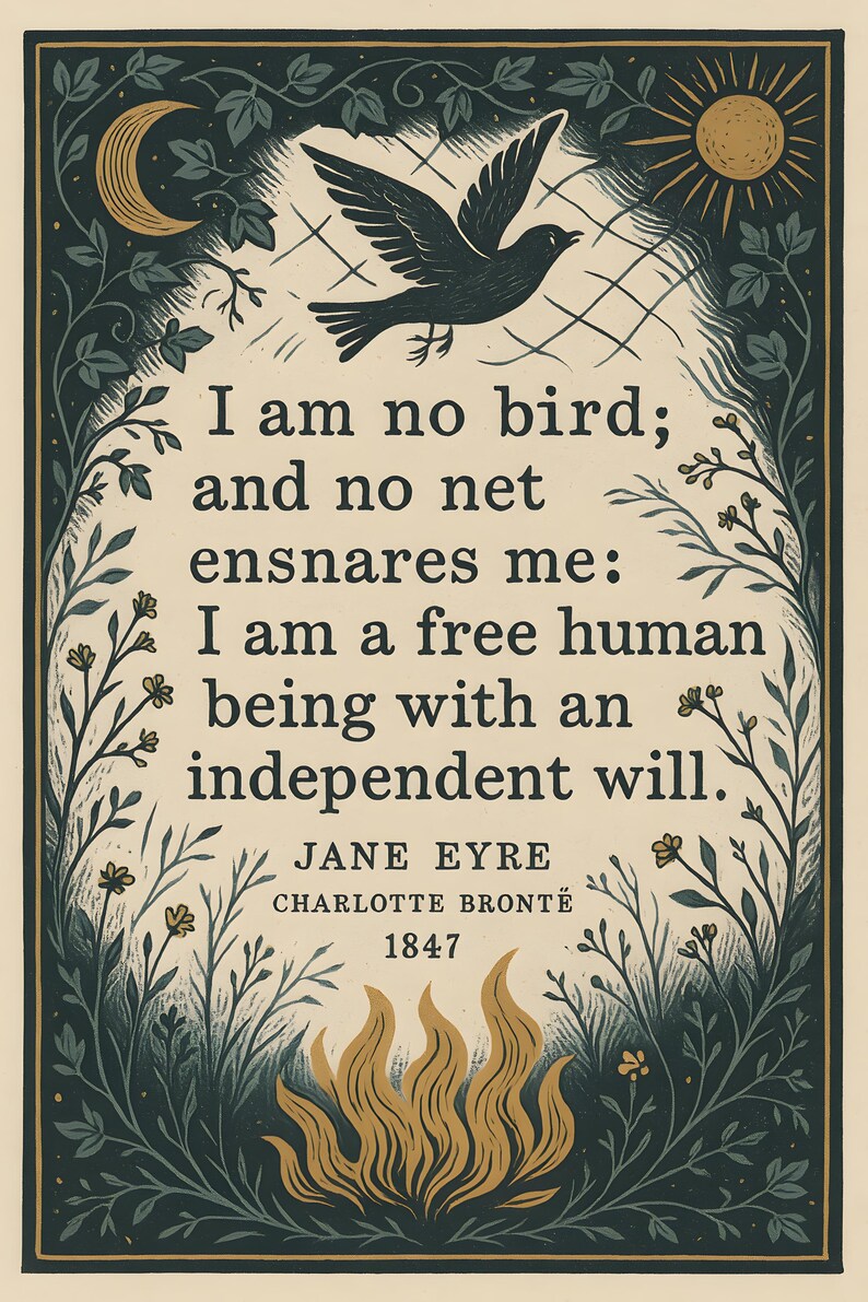Jane Eyre Quote Print | "i Am No Bird..." | Charlotte Brontë Literary ...