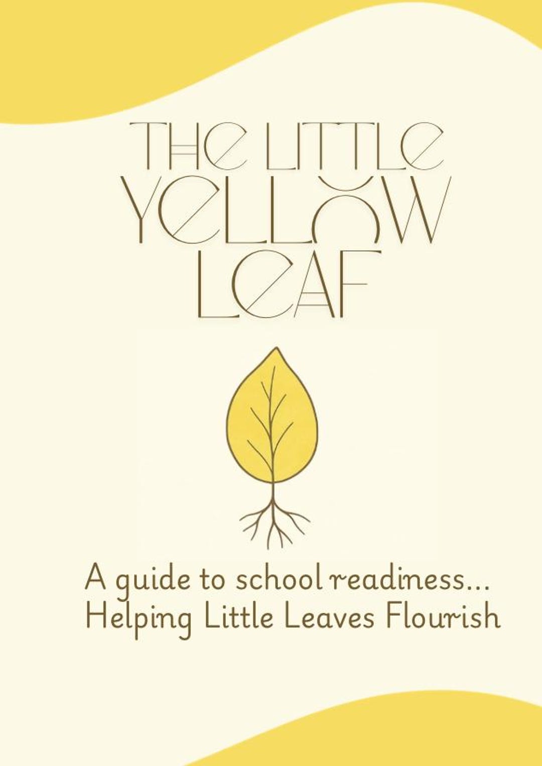 The Little Yellow Leaf: Guide to School Readiness for Families and ...