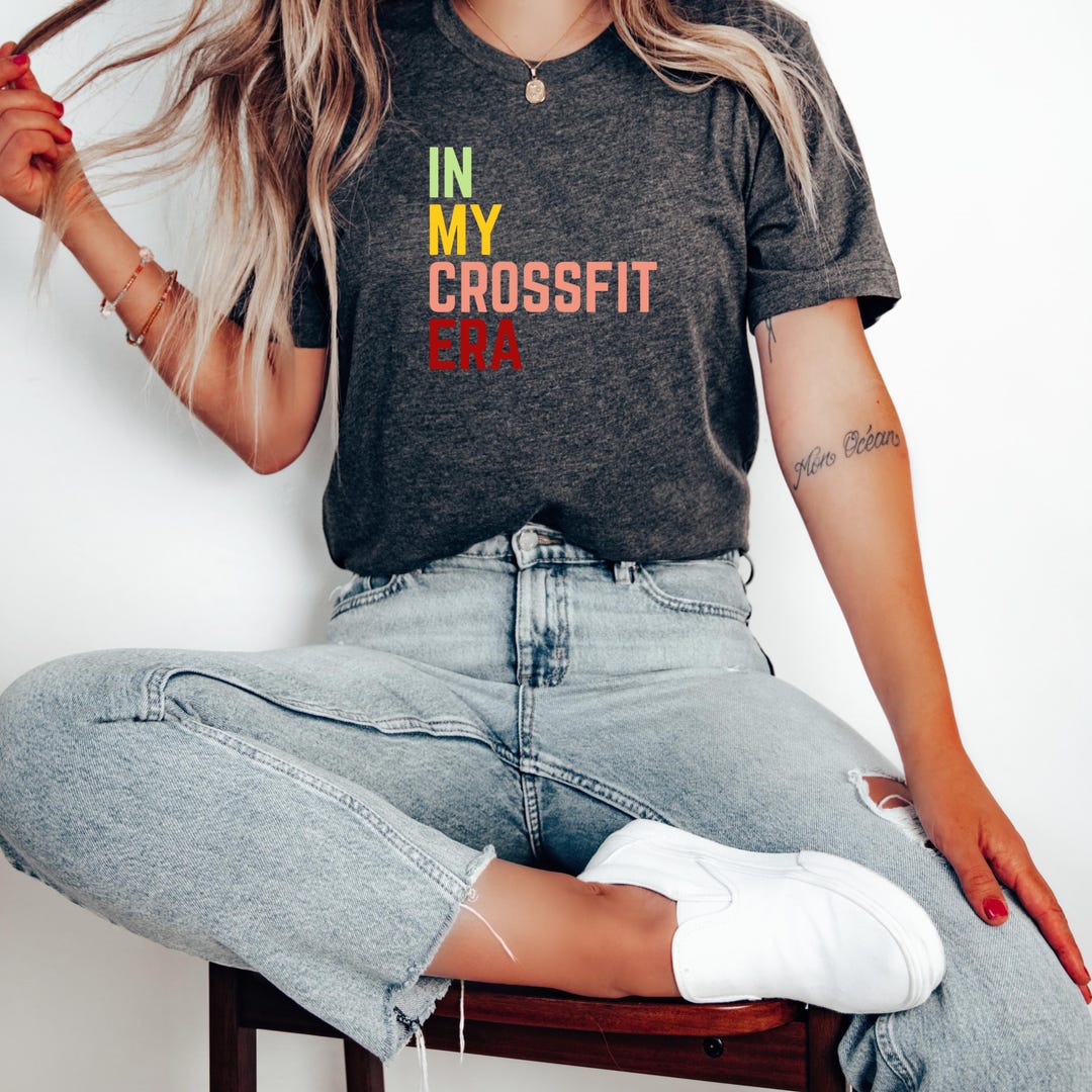 In My Crossfit Era Bella+canvas T-shirt: Funny Gym Shirt - Etsy