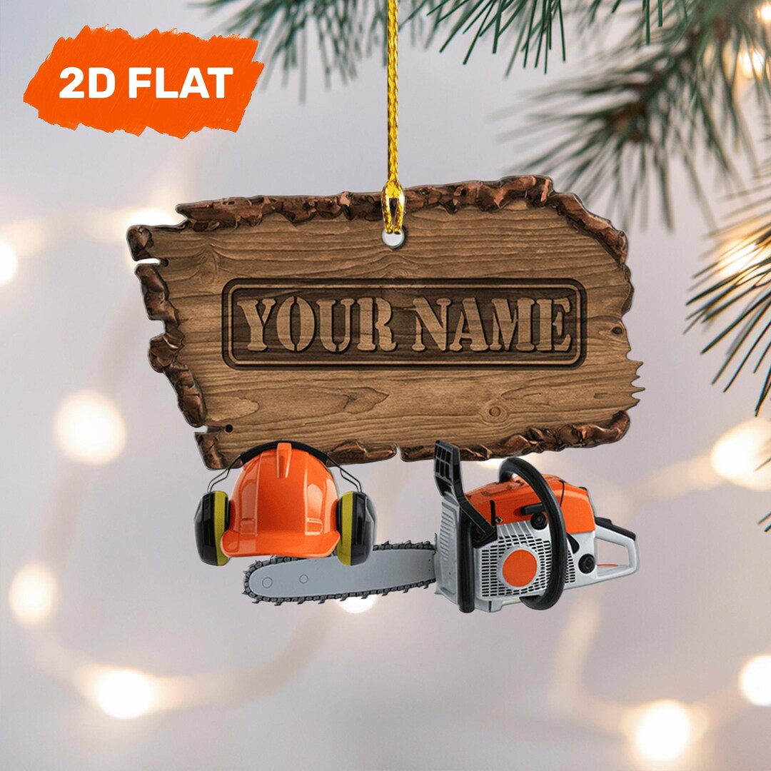 Personalized Chainsaw Ornament Custom Name Woodworker Lumberjack ...