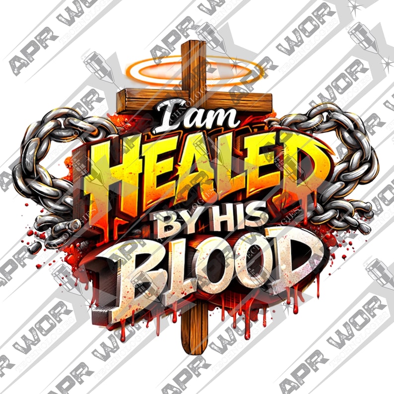 I Am Healed by His Blood PNG – Christian Shirt Design (digital Download ...