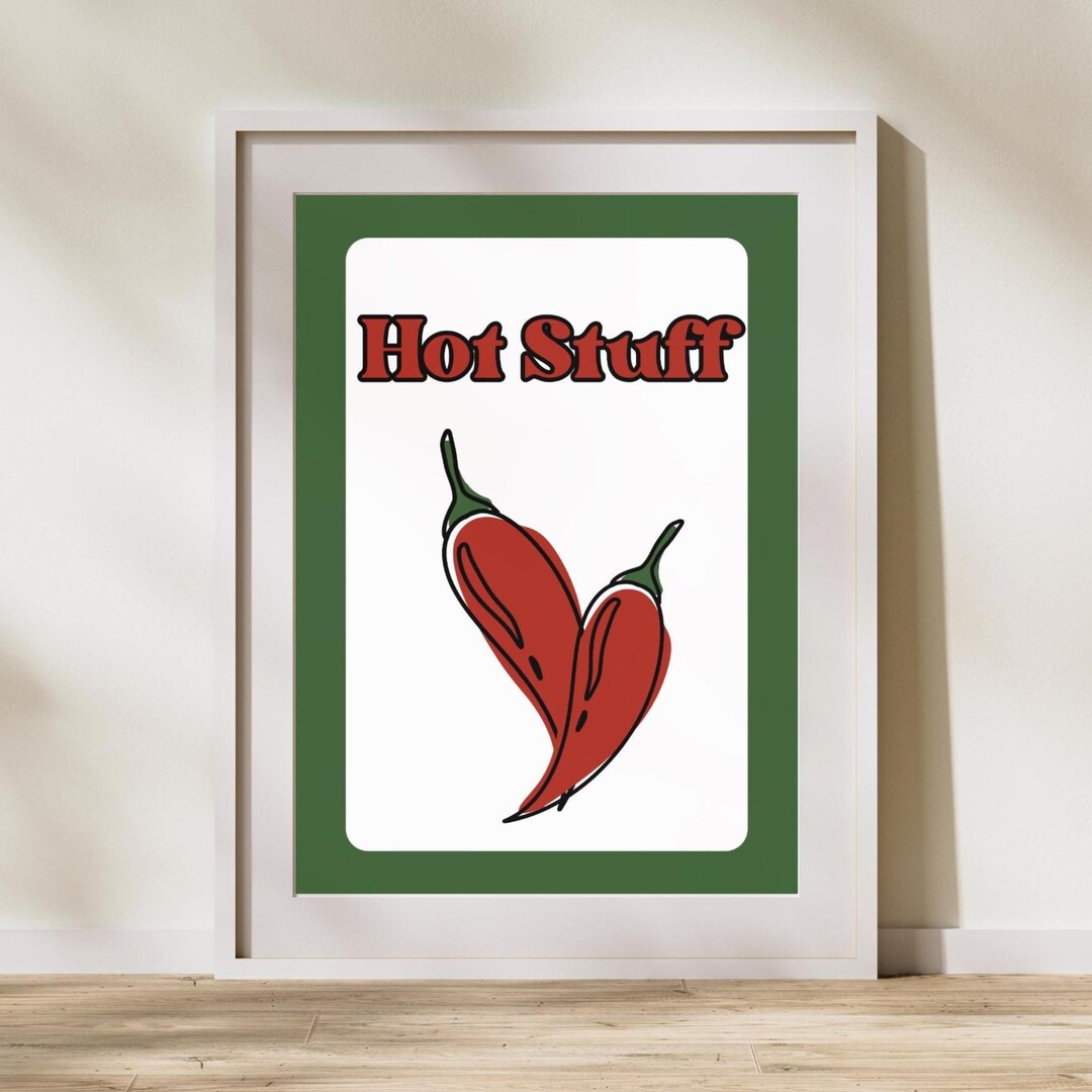 Hot Stuff Chilli Pepper Wall Art Print | Funny Kitchen Poster | Spicy ...