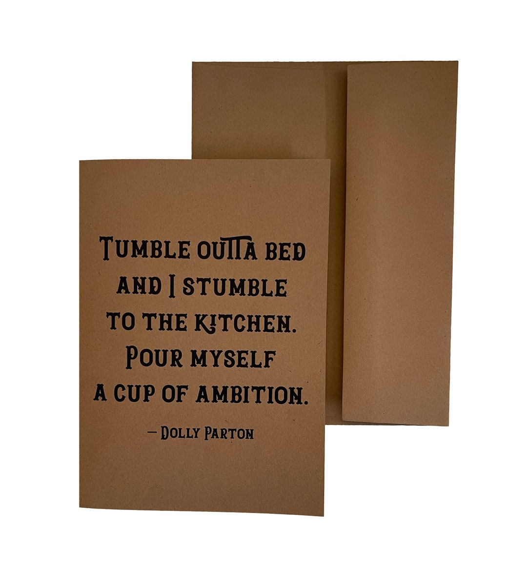 Tumble Outta Bed and I Stumble to the Kitchen Quote 5x7 Kraft Note Card ...