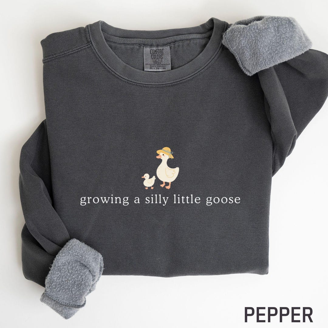 Comfort Colors Growing a Silly Little Goose Sweatshirt, Pregnancy ...