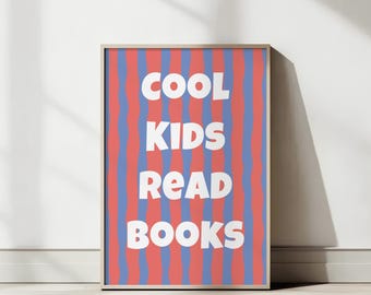 Cool Kids Read Books, Digital Download Poster, Kids Book Wall Art ...