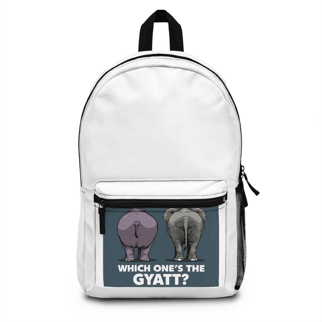 Which Ones the Gyatt Funny Meme Humorous Elephant Backpack, Funny ...